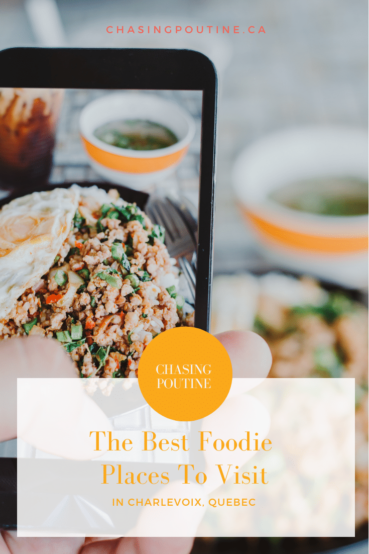The Best Foodie Places to Visit in Charlevoix | Chasing Poutine