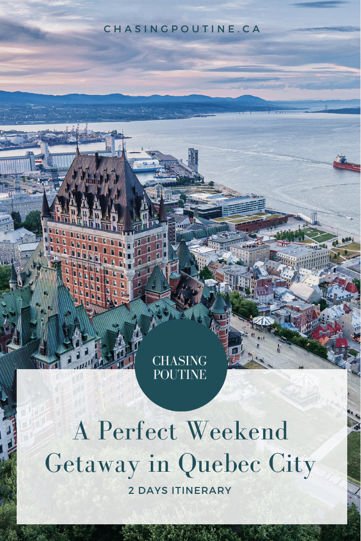 2 Days in Quebec City Itinerary | Chasing Poutine
