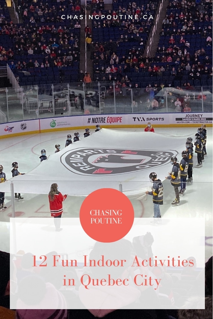 12 Fun Indoor Activities in Quebec City | Chasing Poutine