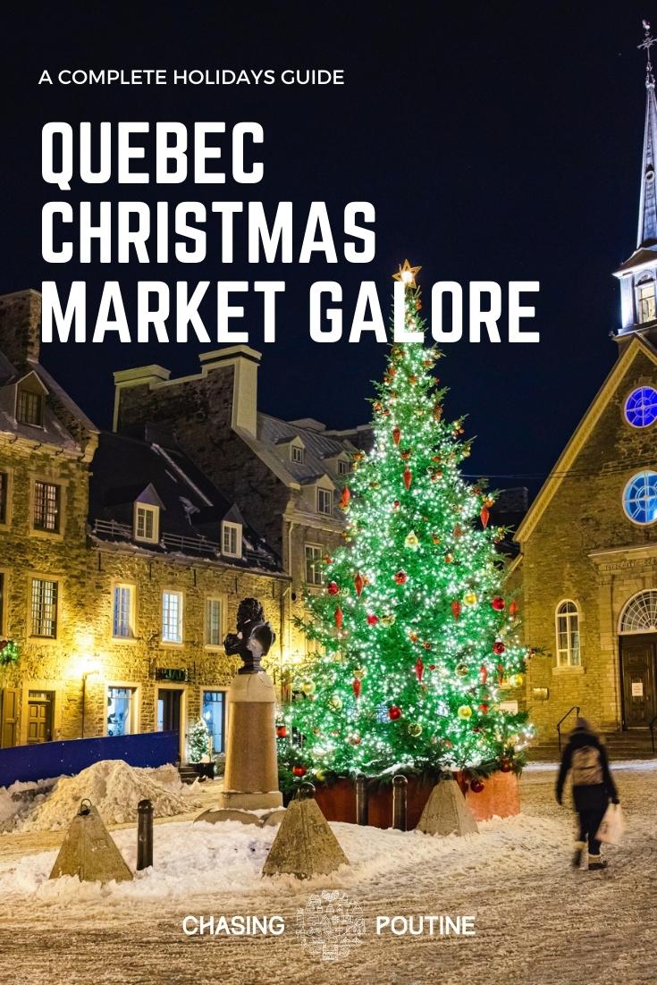 Quebec City Christmas Market Galore: A Complete Holidays Guide ...