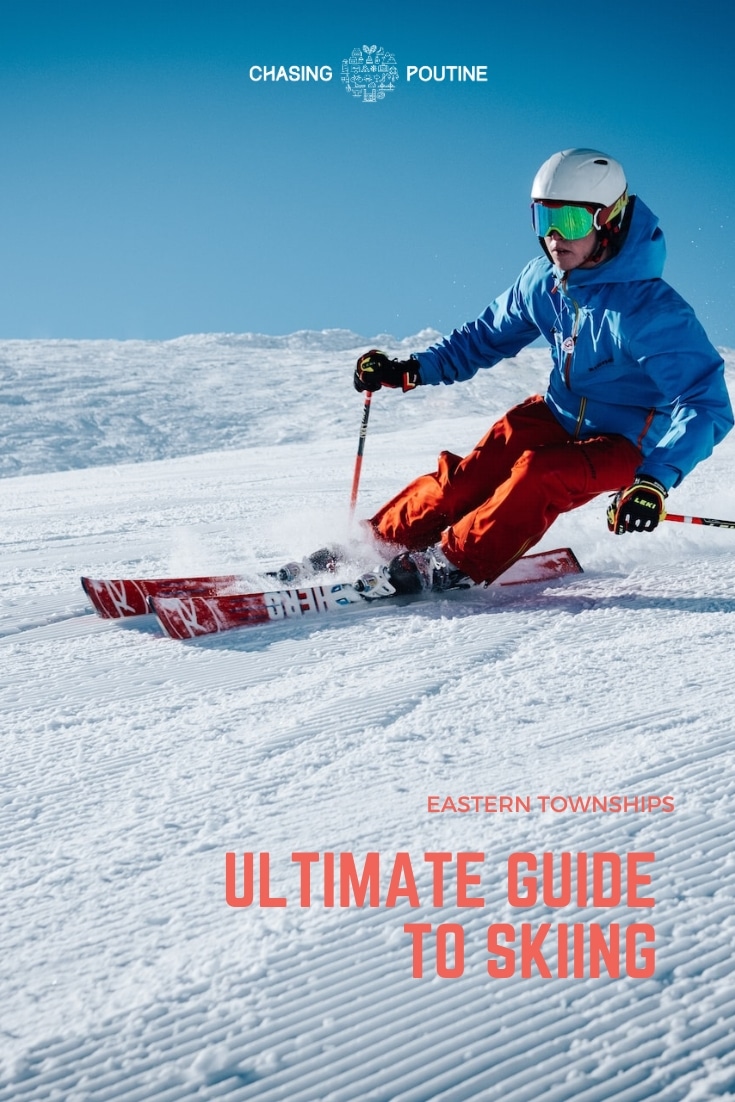 Ultimate Guide to Skiing the Eastern Townships | Chasing Poutine