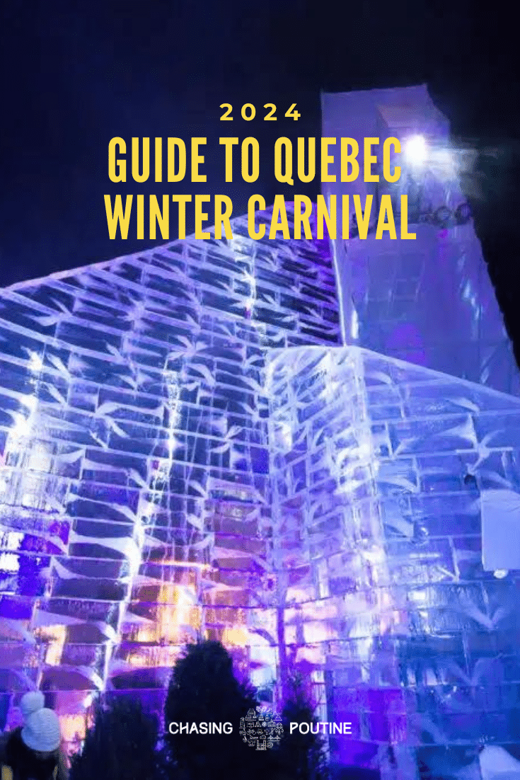 Guide to Quebec Winter Carnival 2026: Le Carnaval de Québec | Chasing ...