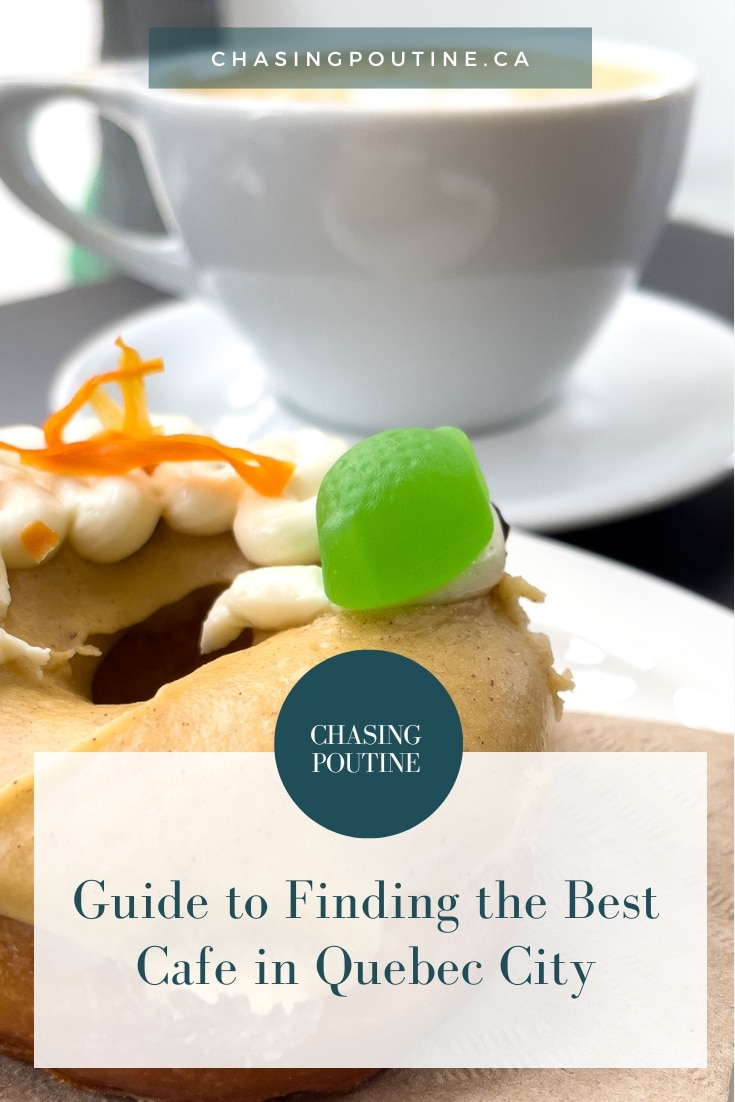 Guide to Finding the Best Cafe in Quebec City | Chasing Poutine