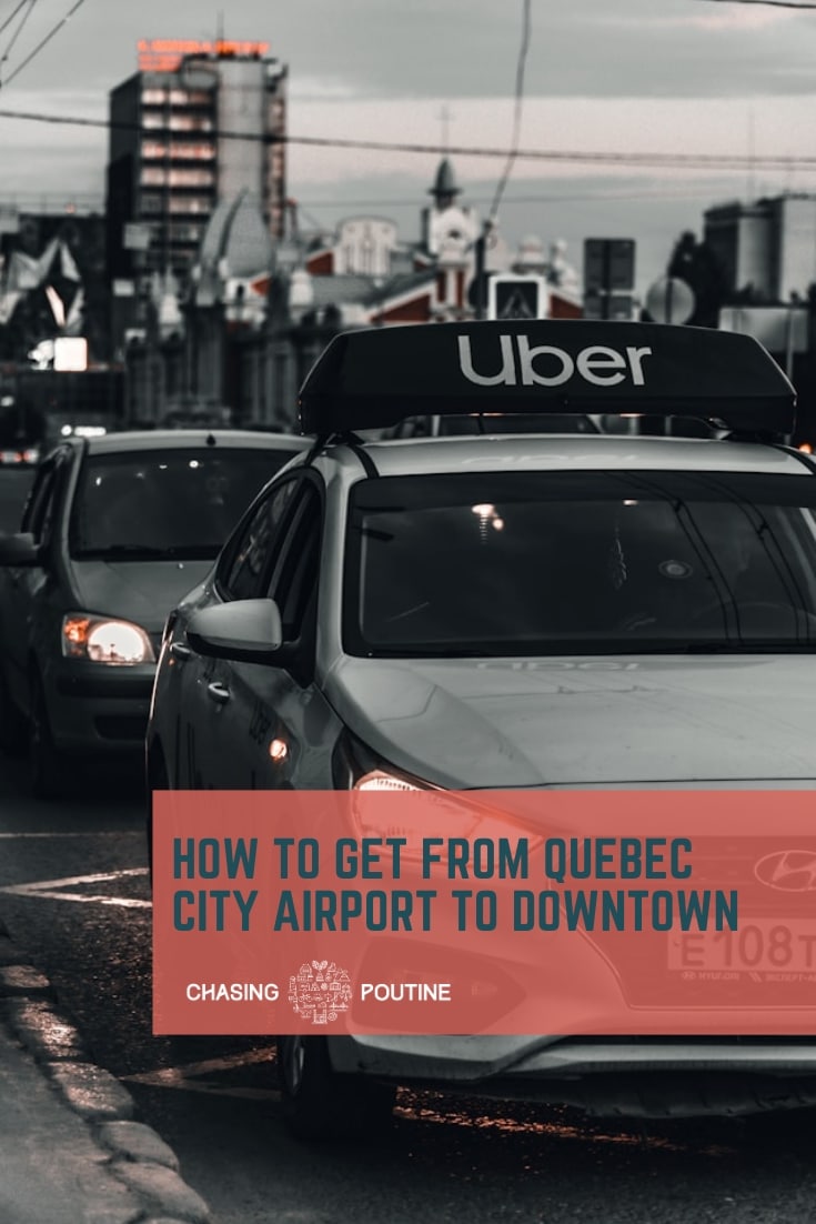 How to Get From Quebec City Airport to Downtown | Chasing Poutine