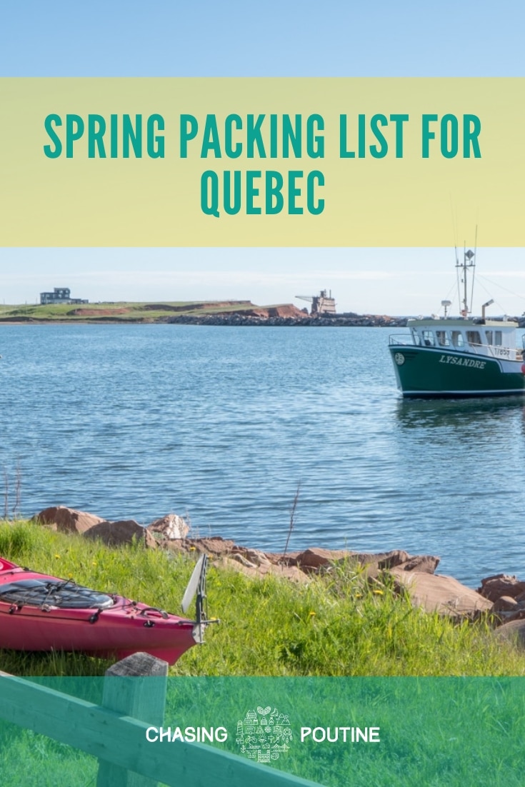 Spring Packing List for Quebec | Chasing Poutine