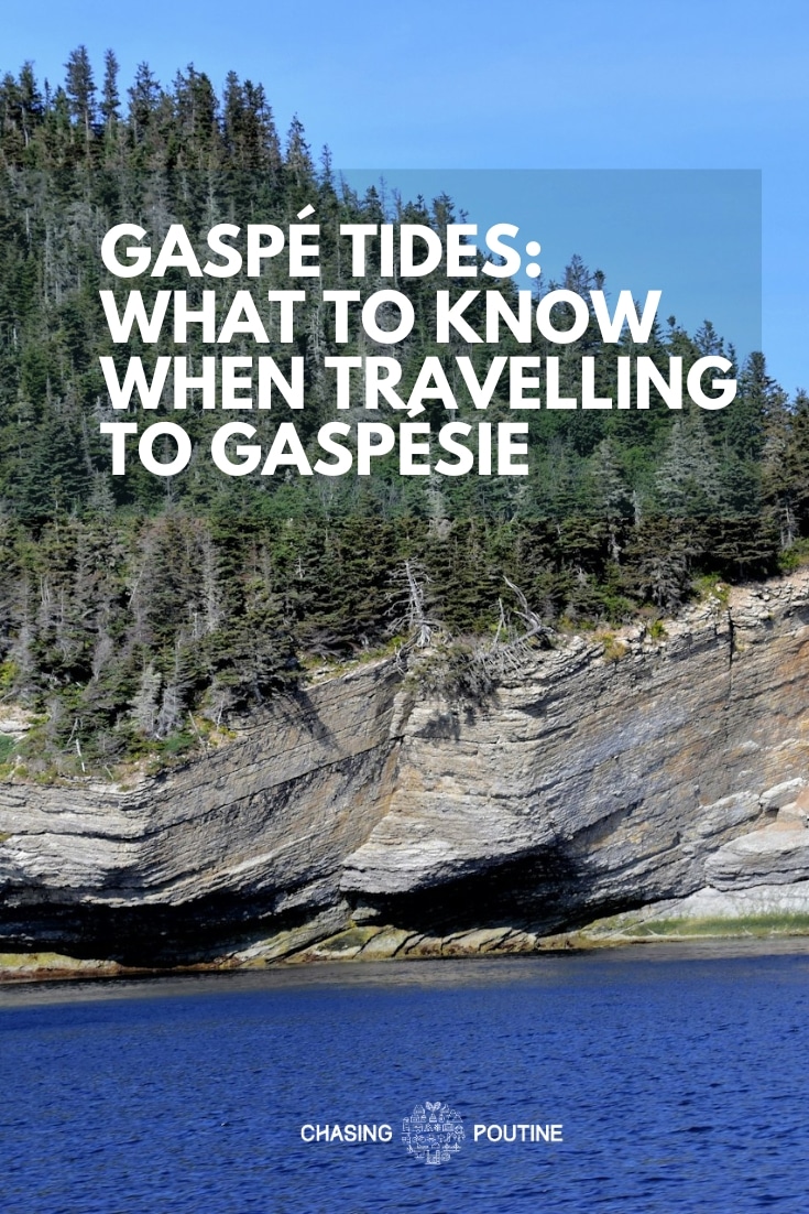 Gaspé Tides: What to Know When Travelling to Gaspésie | Chasing Poutine