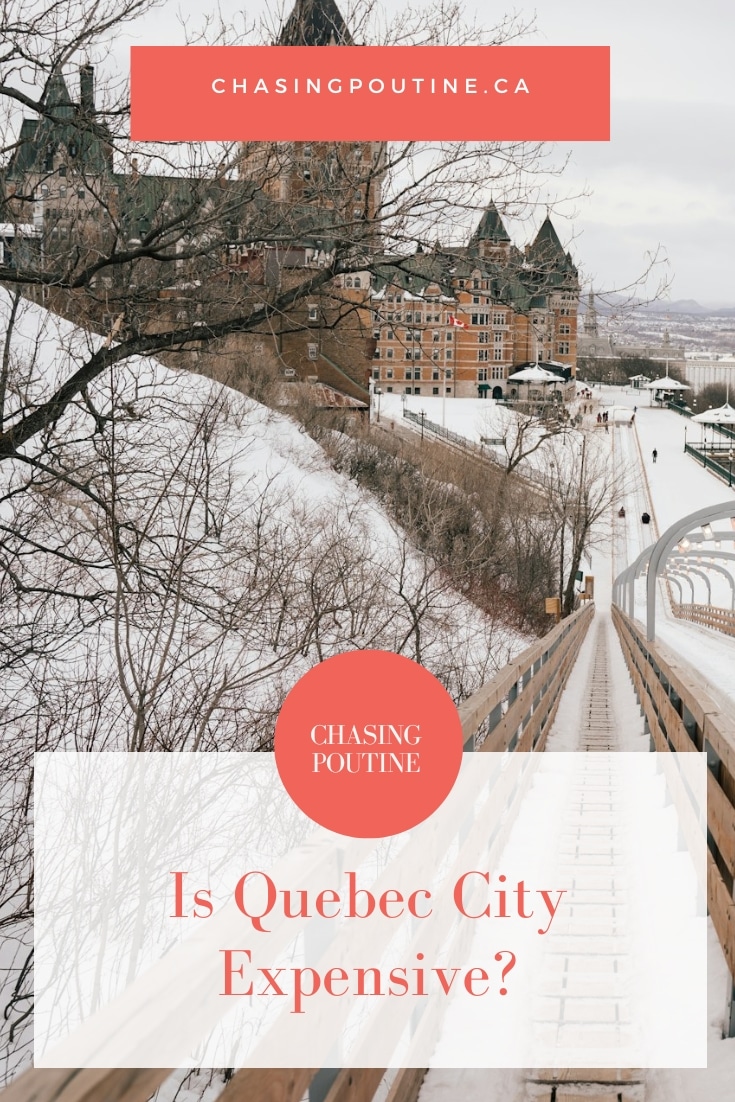 Is Quebec Expensive? | Chasing Poutine