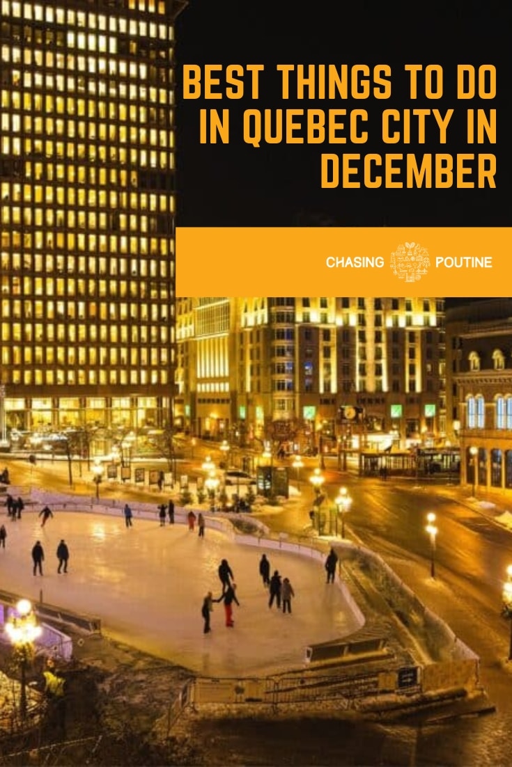 Best Things to Do in Quebec City in December | Chasing Poutine