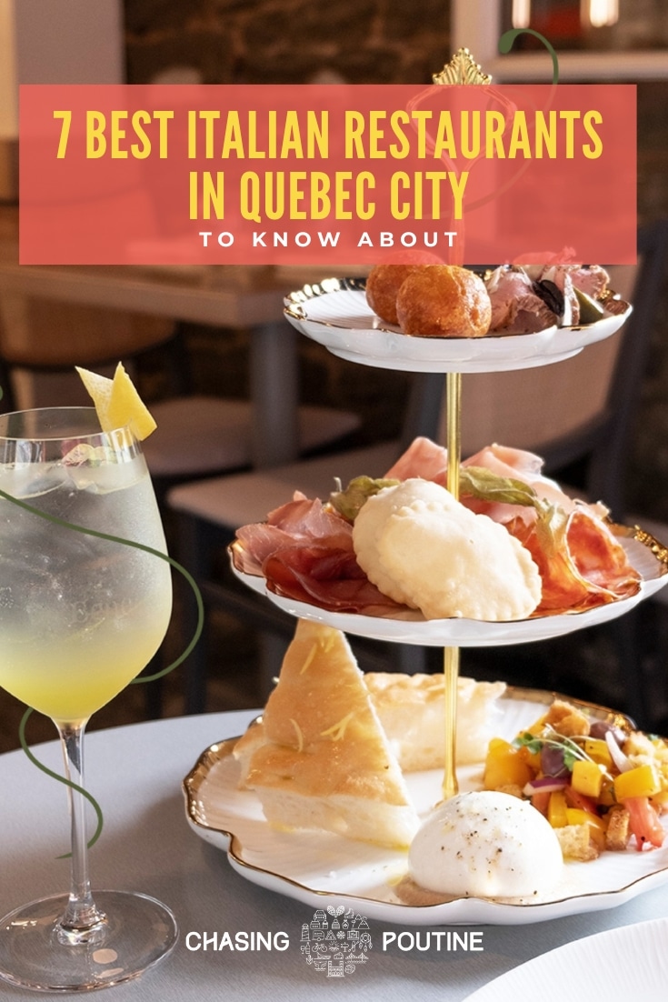 7 Best Italian Restaurants in Quebec City to Know About | Chasing Poutine