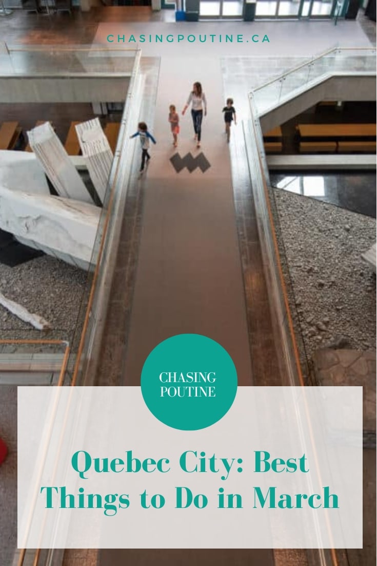 Quebec City: Best Things to Do in March | Chasing Poutine