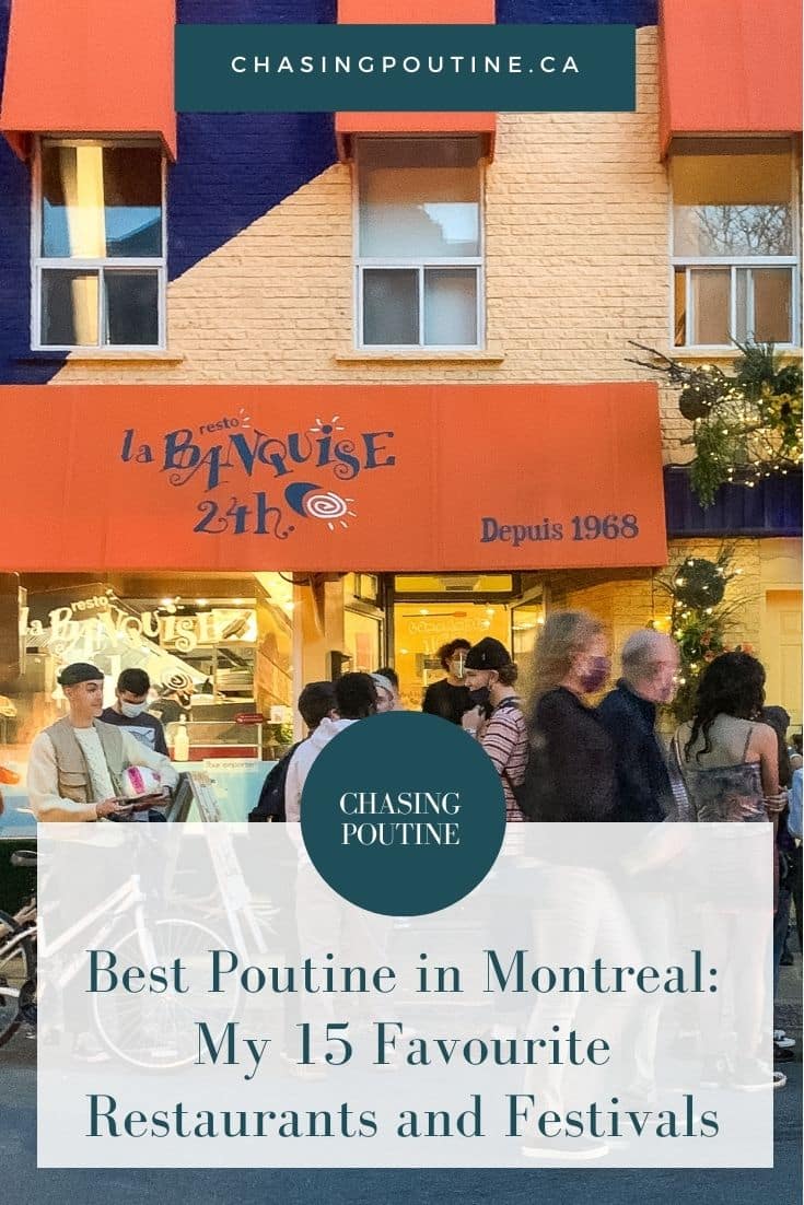 Best Poutine in Montreal: My 15 Favourite Restaurants & Festivals